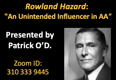 "Rowland Hazard: An Unintended Influencer in AA" presented by Patrick O ...